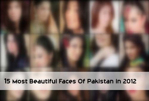 15 Most Beautiful Faces Of Pakistan in 2012 | Reviewit.pk