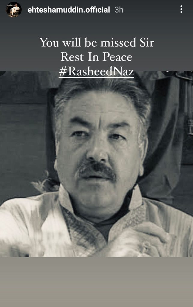 Top Pakistani Celebrities Extending Condolences on Death Of Veteran Actor Rasheed Naz | Reviewit.pk