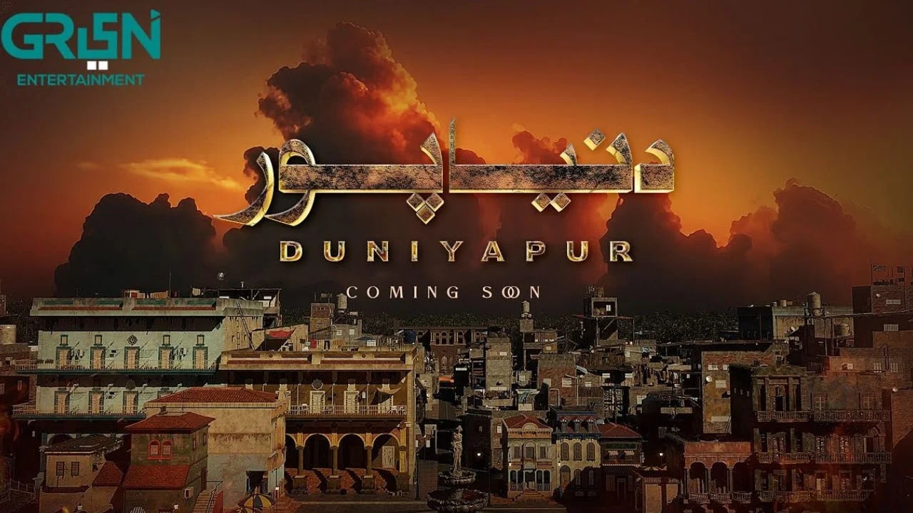 Duniyapur - Cast, Schedule & Timings | Reviewit.pk