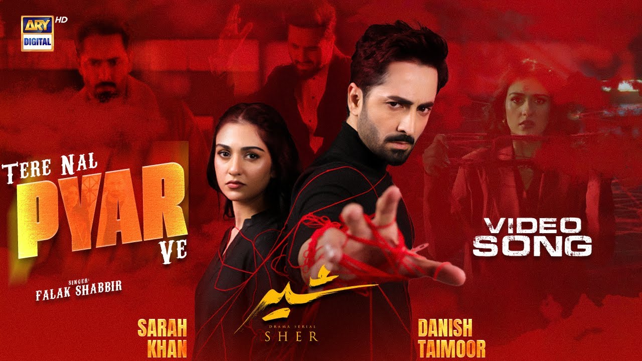 Sher OST Tere Naal Pyar Ve By Falak Shabir Out | Reviewit.pk